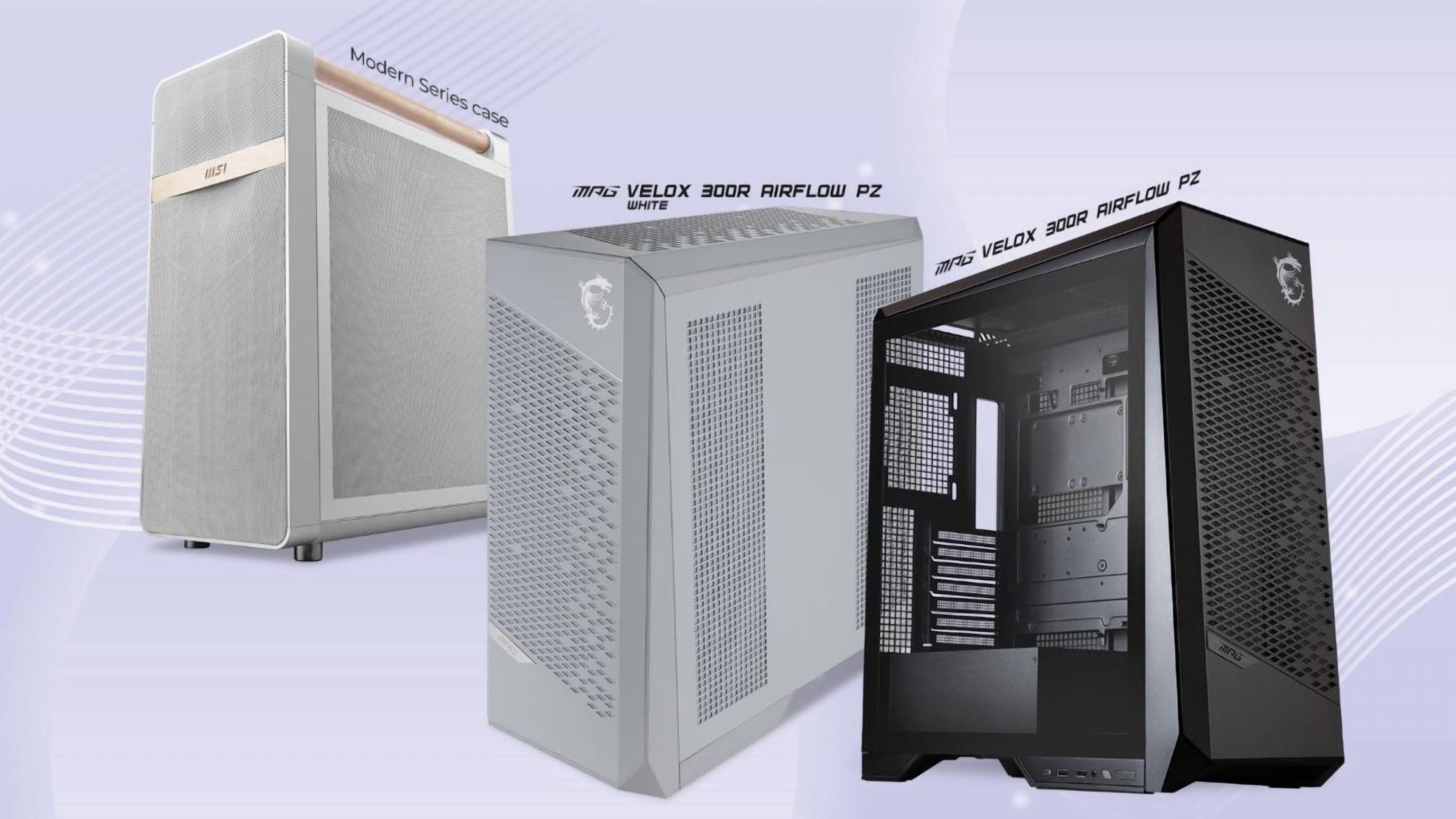 MSI Modern und MPG VELOX 300R AIRFLOW PZ: Designgehäuse mit Holzelementen und Airflow-Case mit ...